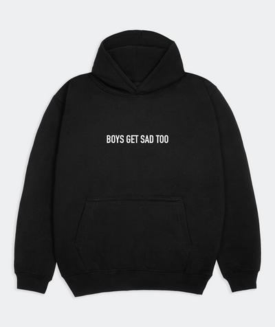 Hoodies – Boys Get Sad Too